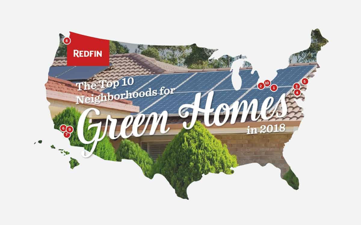 The Top 10 Neighborhoods for Green Homes in 2018 - Redfin